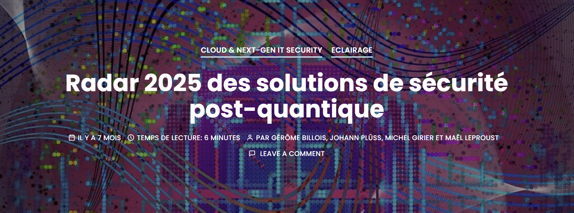 Radar 2025 des solutions de sécurité post-quantique - Clusis